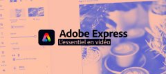 TUTO ADOBE EXPRESS , 2 Formations Adobe Express en vidéo sur TUTO.COM